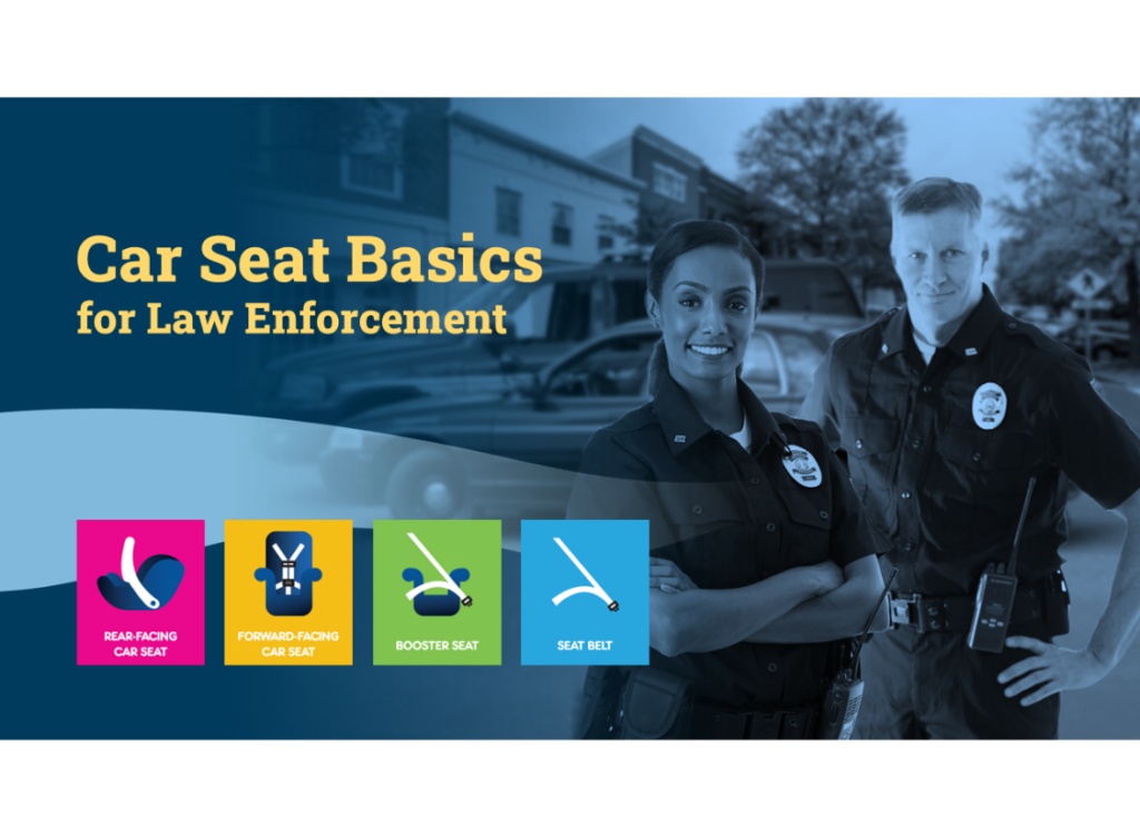 Car Seat Basics for Law Enforcement | CPS Board